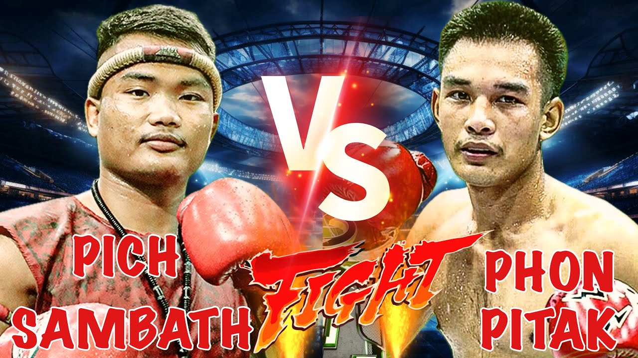 PICH SAMBATH VS PHON PITAK #USA #AUSTRALIA - YouTube