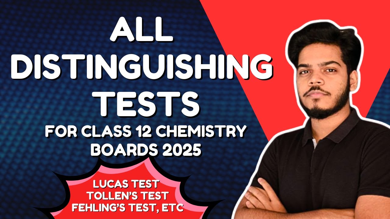 All Distinguishing Tests for Class 12 Chemistry- ONE SHOT | Boards exam ...