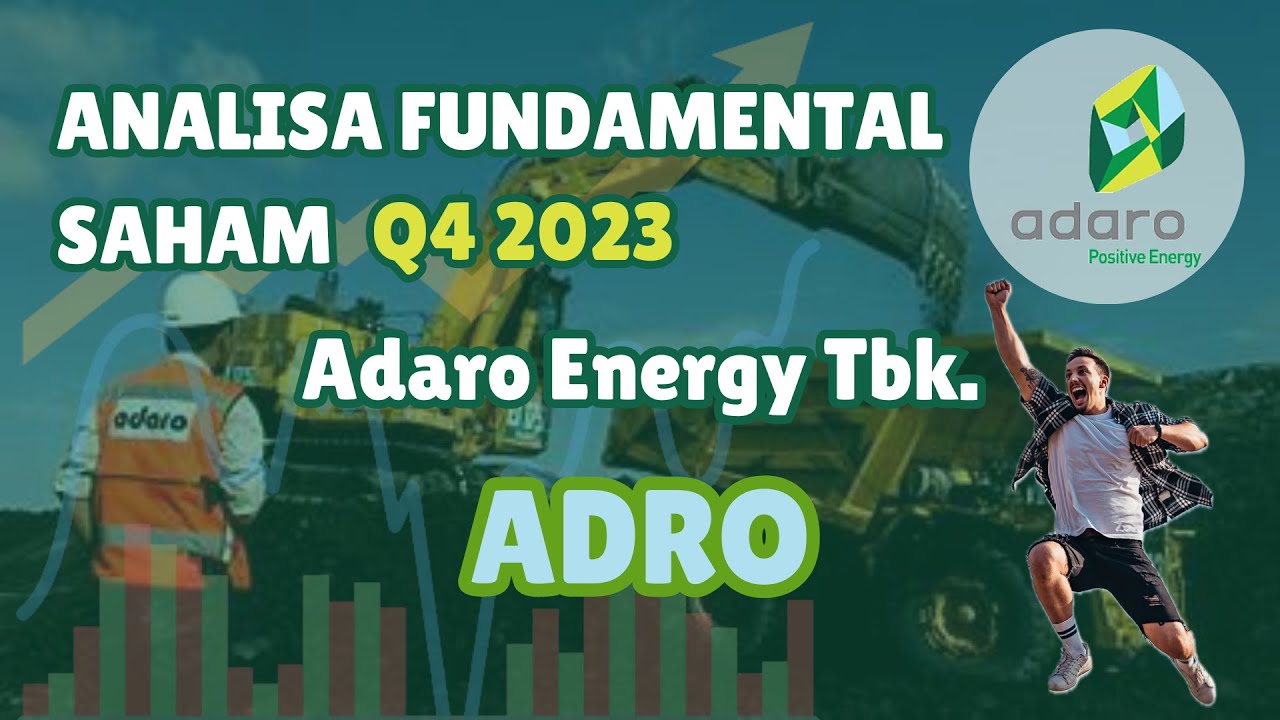 Analisa Fundamental Saham ADRO Q4 2023 - Adaro Energy Tbk. - YouTube