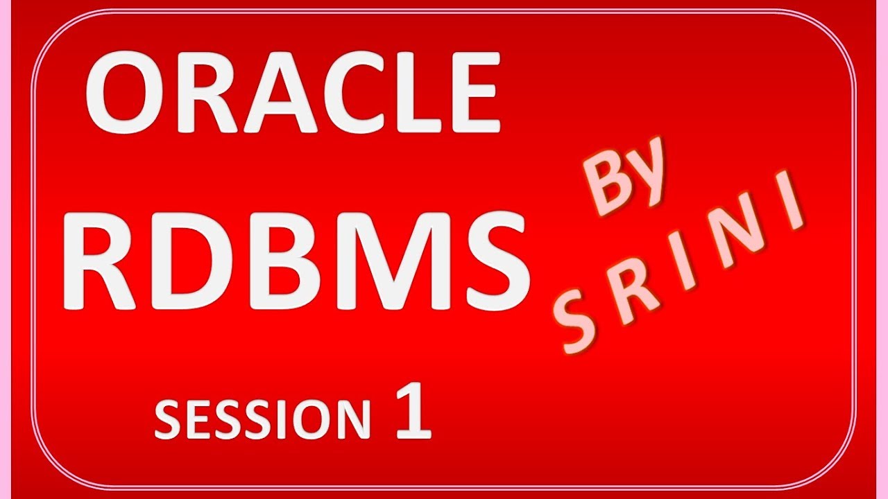 Oracle Sql 1 Rdbms Part 1 Rdbms Concepts Youtube 2446