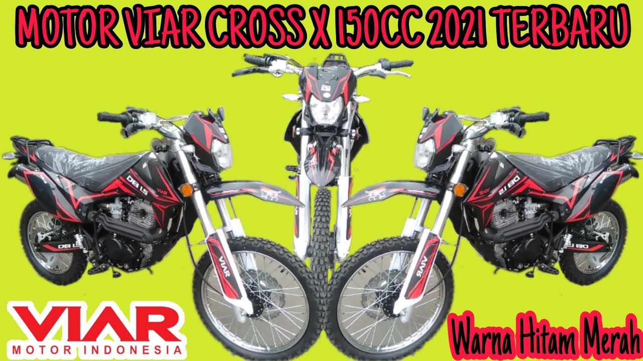 VIAR CROSS X 150CC 2021 MODEL TERBARU‼️ VARIAN WARNA HITAM MERAH ⁉️ ...