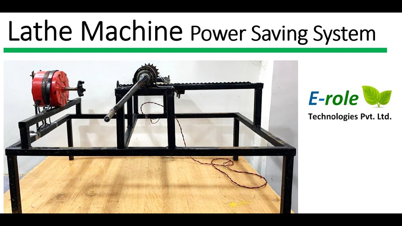 Power Saving System for Lathe machines B.tech Mechanical Engineering ...