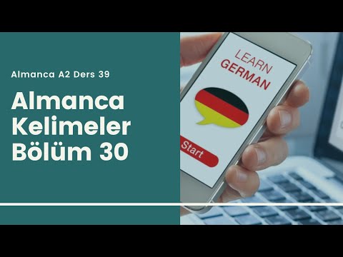 Almanca A2 Ders 39: Almanca Kelimeler Bölüm 30