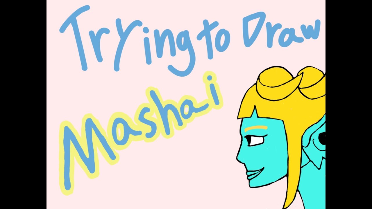 Trying to Draw Mashai - YouTube