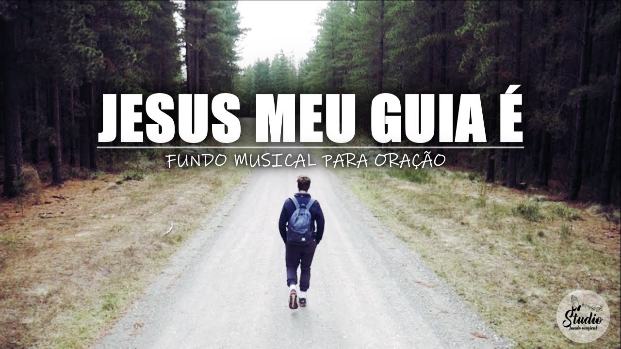 Fundo musical jesus meu guia é | fundo para oração, pregação ...
