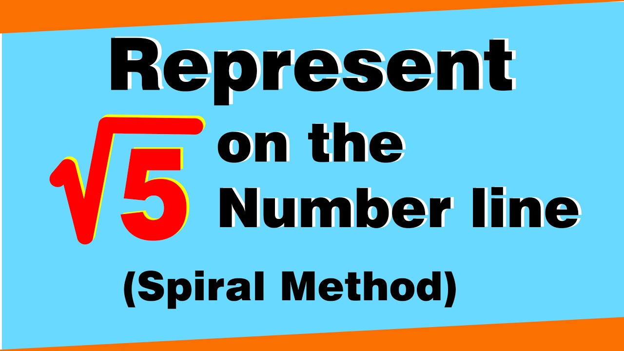 Represent Root 5 On Number Line Number System Letstute YouTube