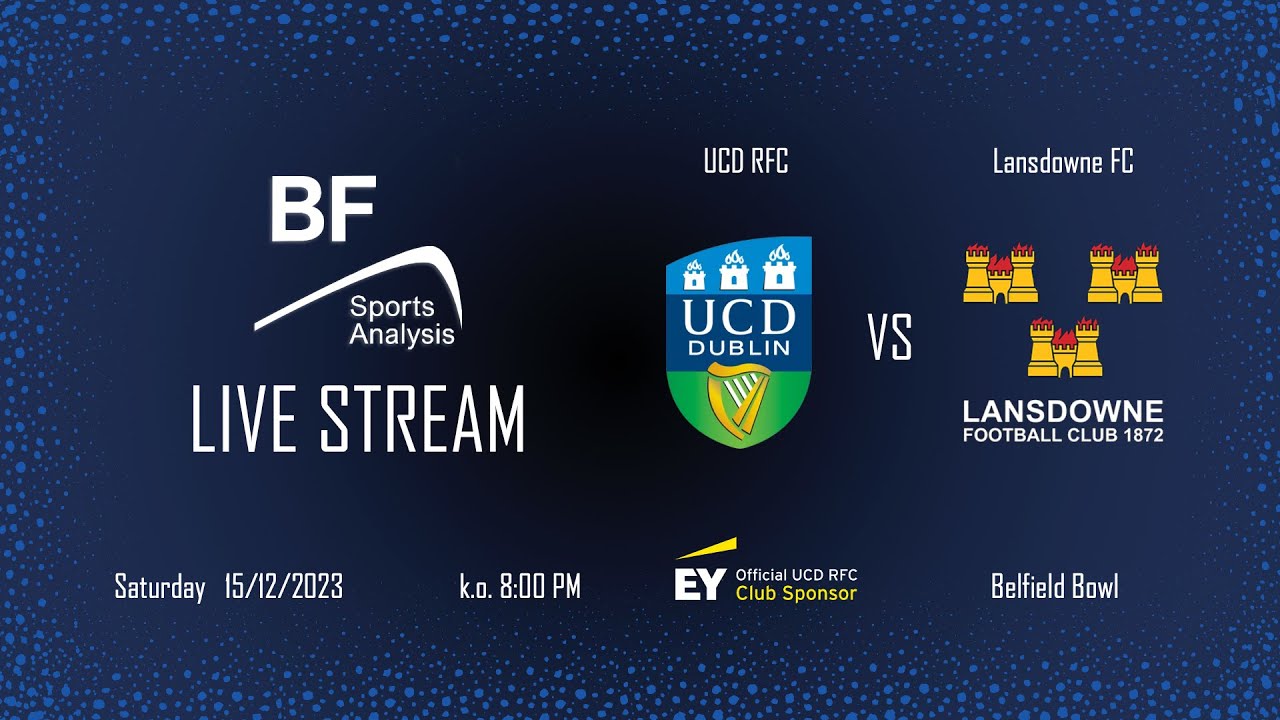 UCD v Lansdowne FC, AIL Rd. 9, 8:00pm 15/12/23 streamed by BF Sports ...