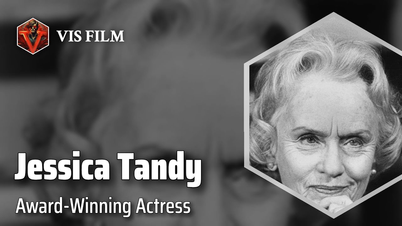 Jessica Tandy: A Legend on Stage and Screen | Actors & Actresses ...