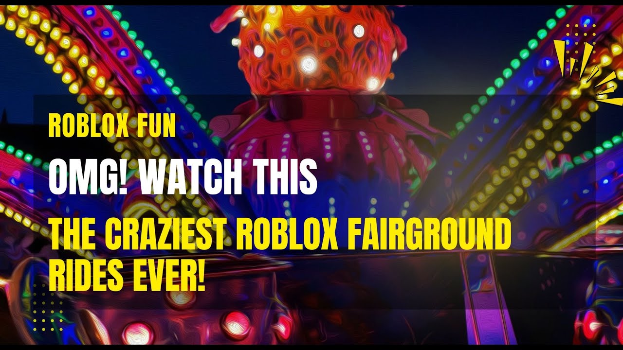 The CRAZIEST Roblox Fairground Rides EVER! 🎡 Can You Handle the Spins ...