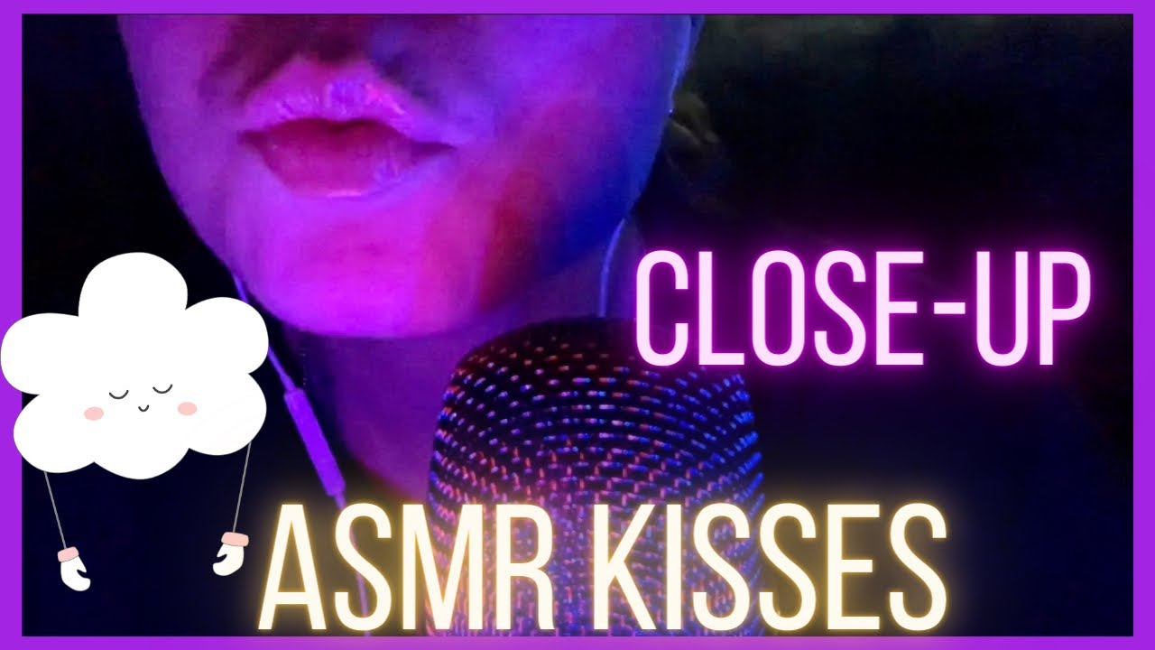 ASMR 💋 CLOSE-UP KISSES😘 (Mouth Sounds, Deep Sleep, Tingles) - YouTube