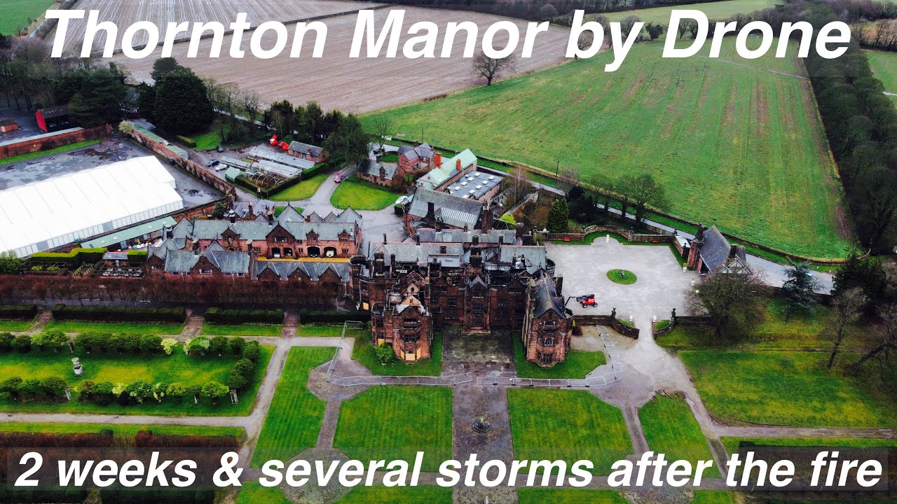 Thornton Manor 2 weeks after the fire on 19.2.22 - YouTube