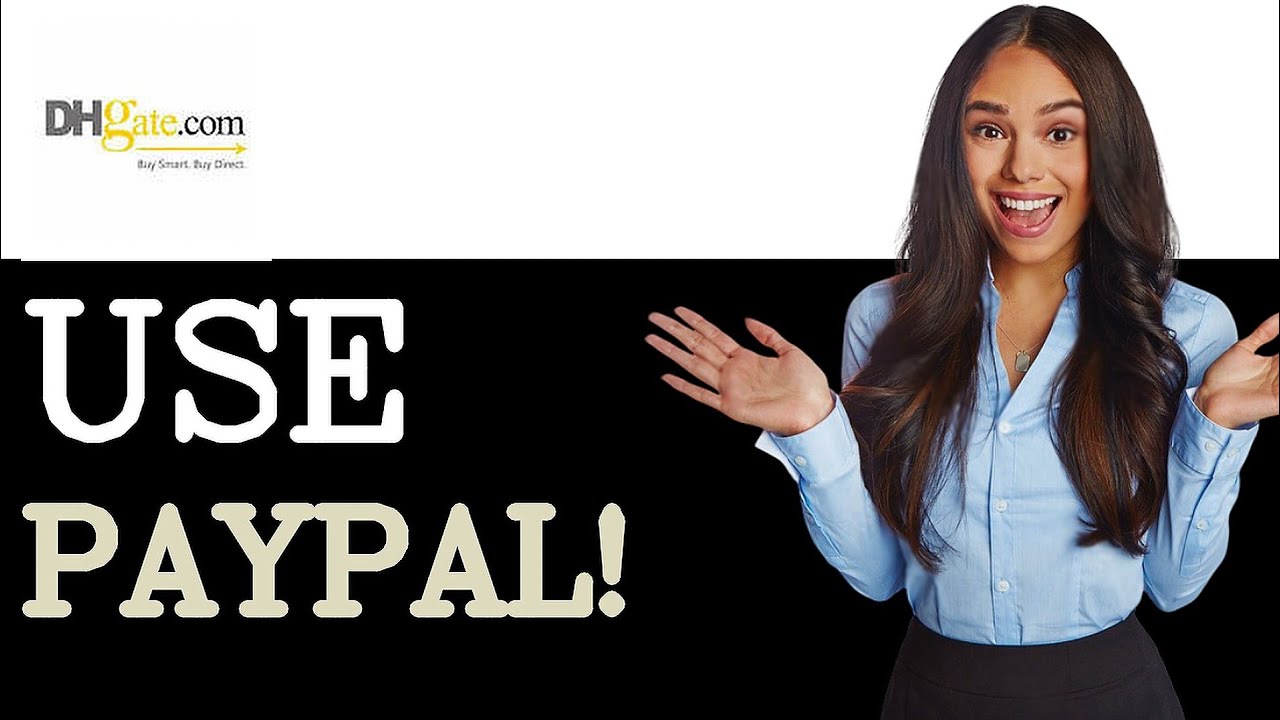How To Pay With PayPal On DHgate (2025) - YouTube
