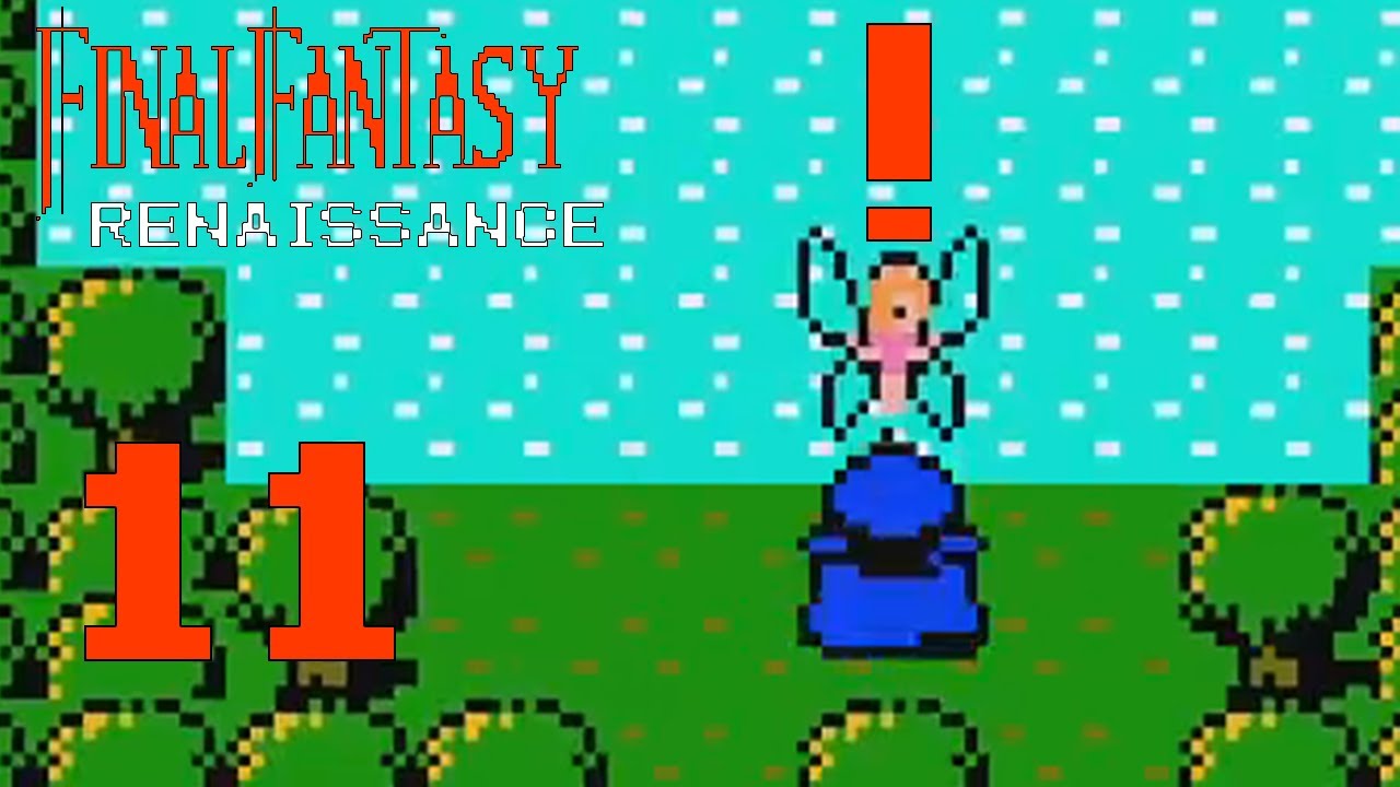 [11] Saving The Fairy! (Final Fantasy Renaissance) - YouTube