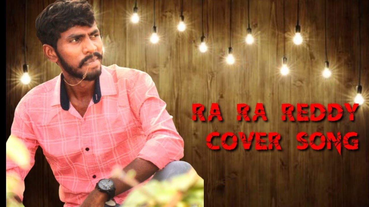 Ra Ra Reddy cover song - YouTube