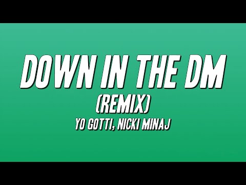 Yo Gotti - Down In the DM (Remix) ft. Nicki Minaj [Lyrics]