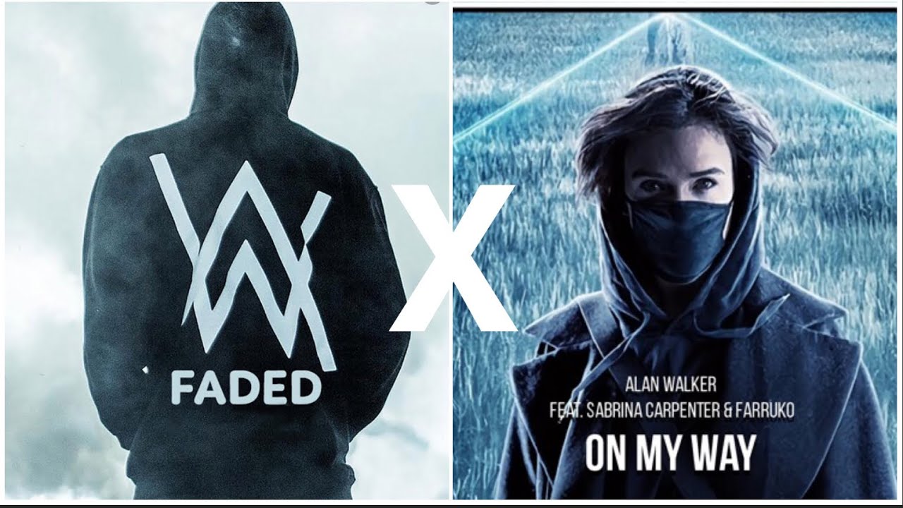 FADED X ON MY WAY EPIC MASHUP 2021