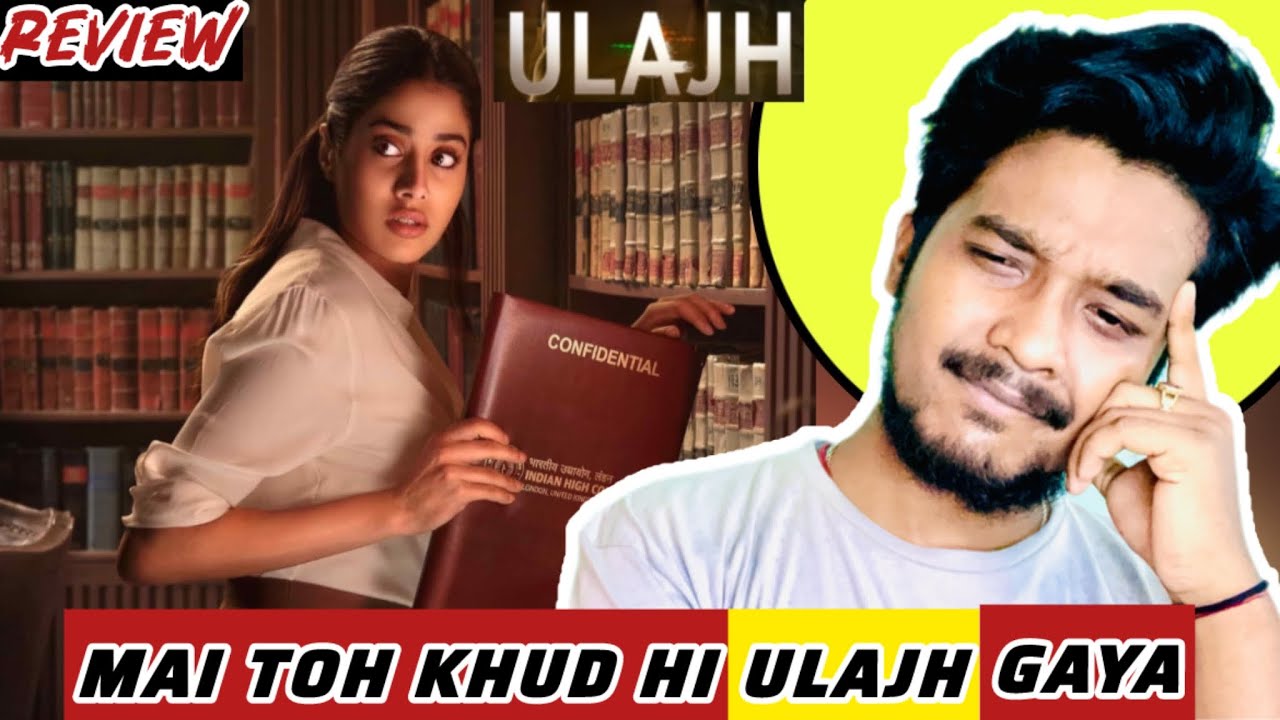 ULAJH Movie REVIEW in Hindi|Full Movie Review|Janhvi K,Gulshan D|Ulajh ...