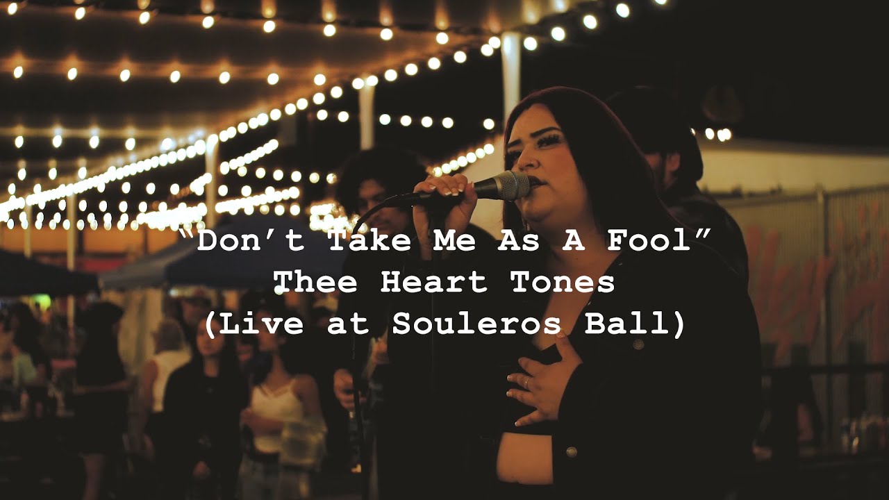 Thee Heart Tones - Don't Take Me As A Fool (Live At Souleros Ball ...
