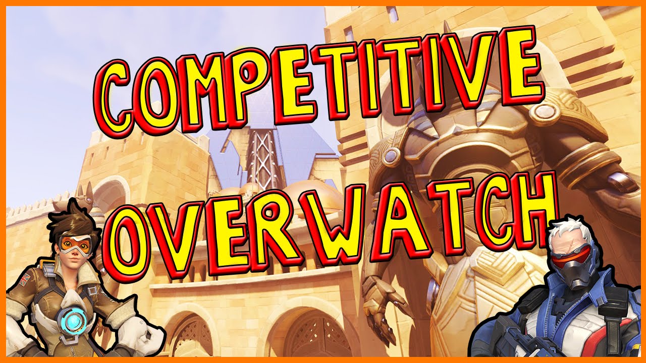 WELCOME TO COMPETITIVE OVERWATCH - YouTube