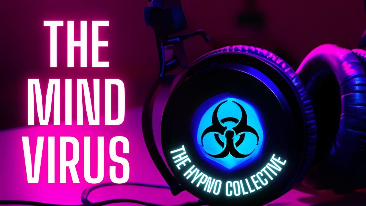 The Hypno Collective Warning: A Mind Virus - YouTube