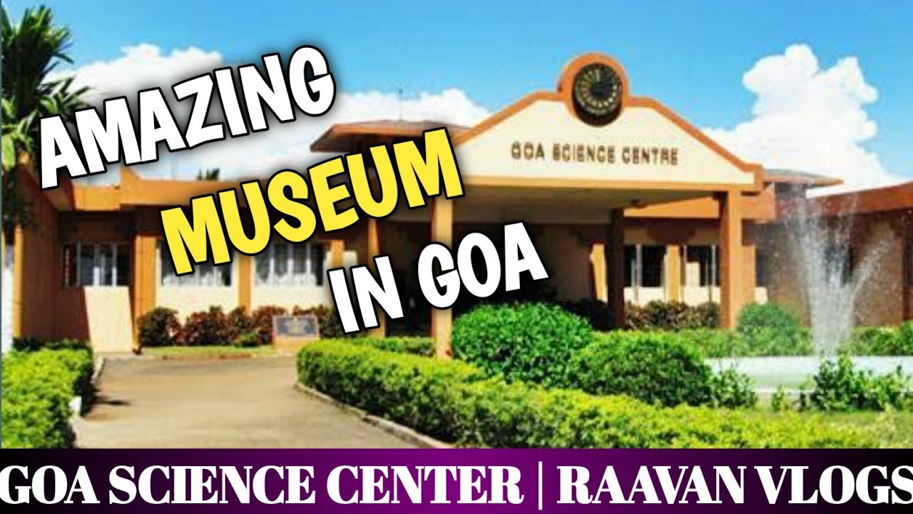 ये नही देखा तो कुछ नहीं देखा 😳 | Goa Famous Museum | Goa Science Center ...