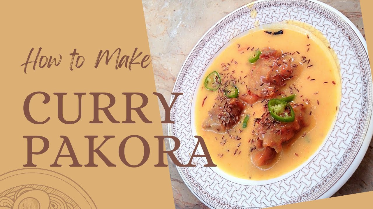 Quick and easy curry pakora recipe | pakistani curry pakora recipe by ...