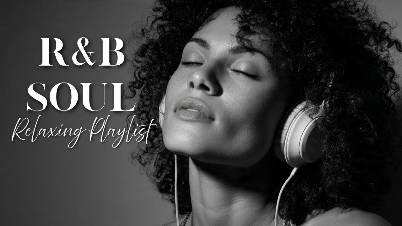 🎶 R&B Soul Love Mix – Smooth & Emotional Songs That Speak to Your Heart ...