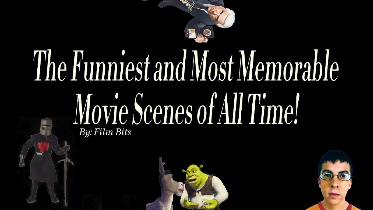 The Funniest and Most Memorable Movie Scenes of All Time! - YouTube