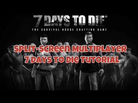 Tutorial: How To Split-screen Co-op/PvP On 7 Days To Die - YouTube