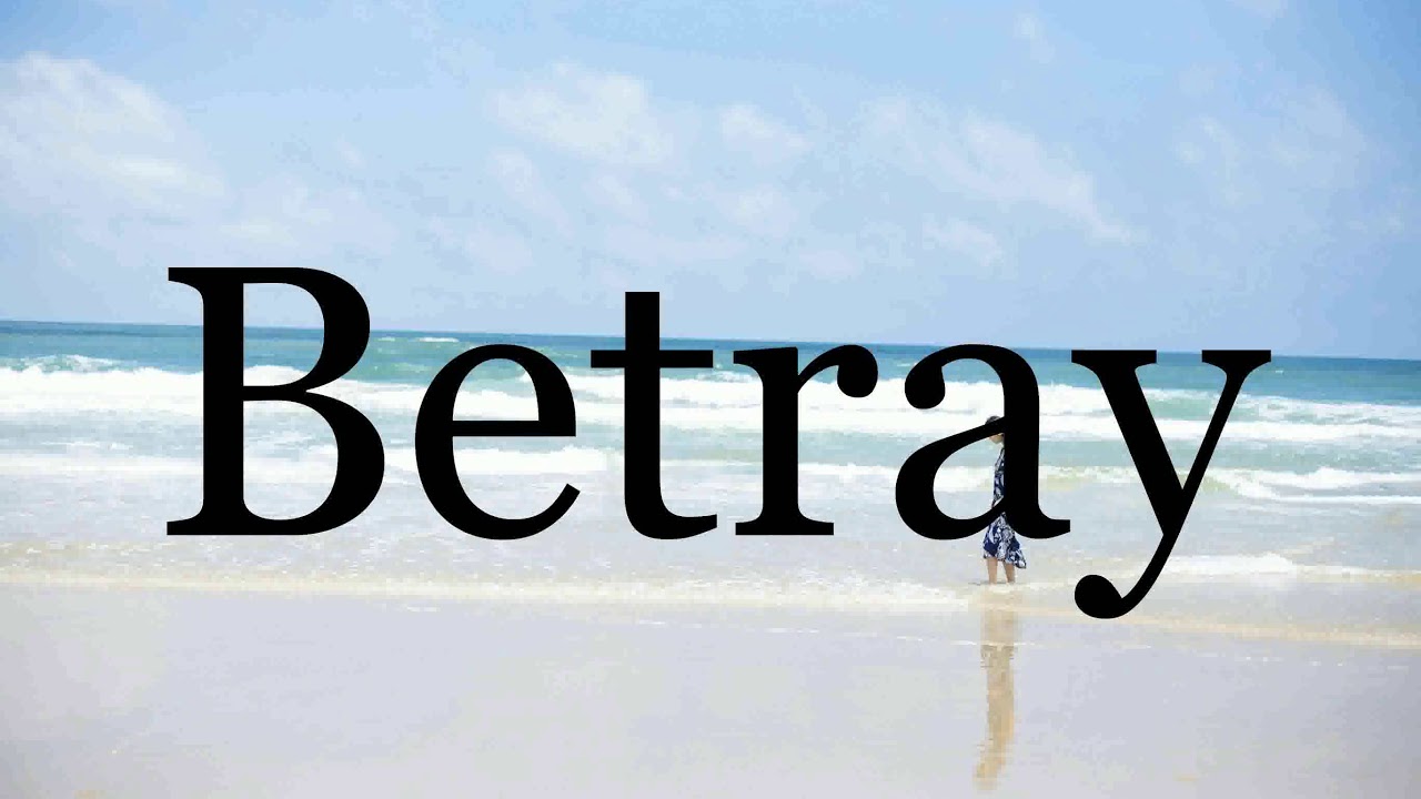 How To Pronounce Betray🌈🌈🌈🌈🌈🌈Pronunciation Of Betray - YouTube