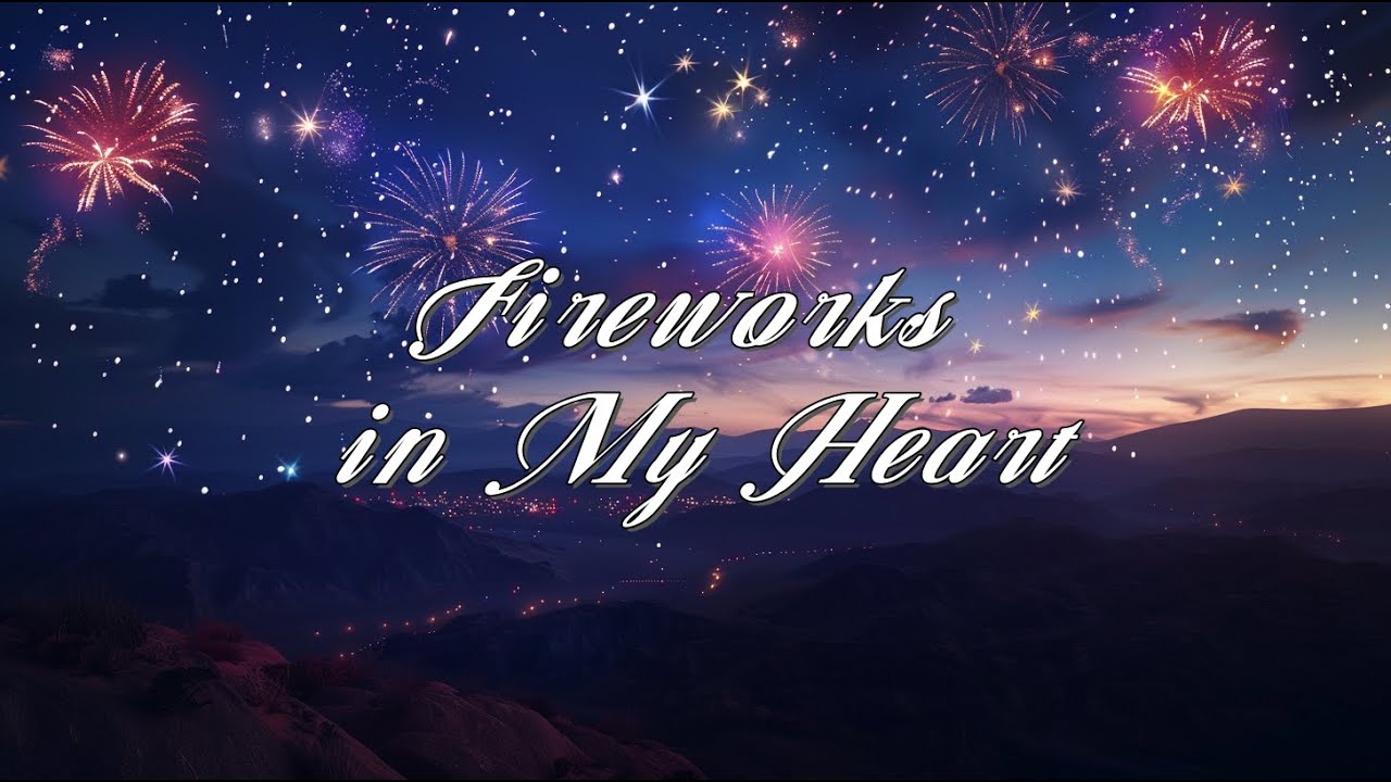 Music Magic - Fireworks in My Heart - YouTube