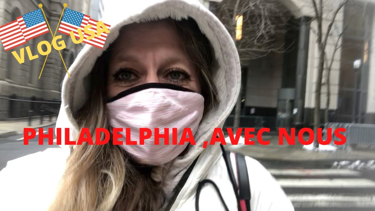 PHILADEPHIA , AVEC NOUS !!! [ VLOG , FRENCH GIRLS IN THE USA ] - YouTube