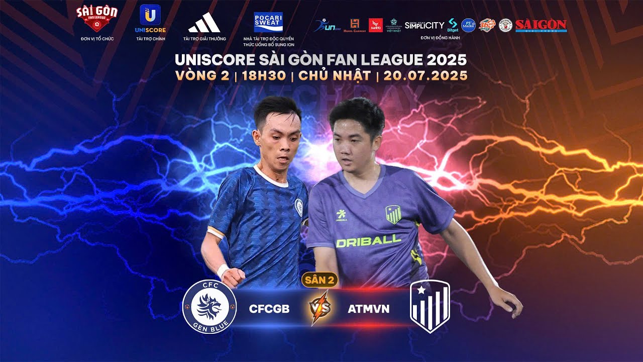 🛑 Trực tiếp: VÒNG 2 - CFC GB 🆚 ATM VN - UNISCORE SÀI GÒN FAN LEAGUE ...