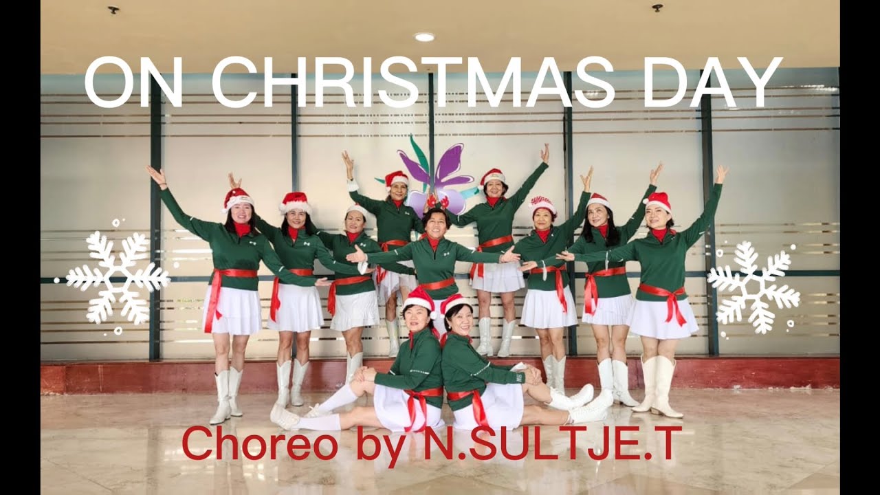 ON CHRISTMAS DAY LINE DANCE, Choreo by N. SULTJE. T - YouTube