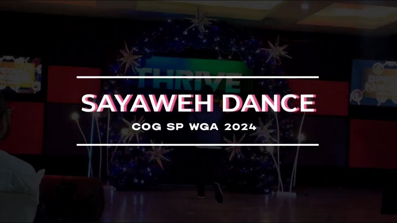 SAYAWEH Dance- Garry V// Special Number @ Church of God - San Pedro ...