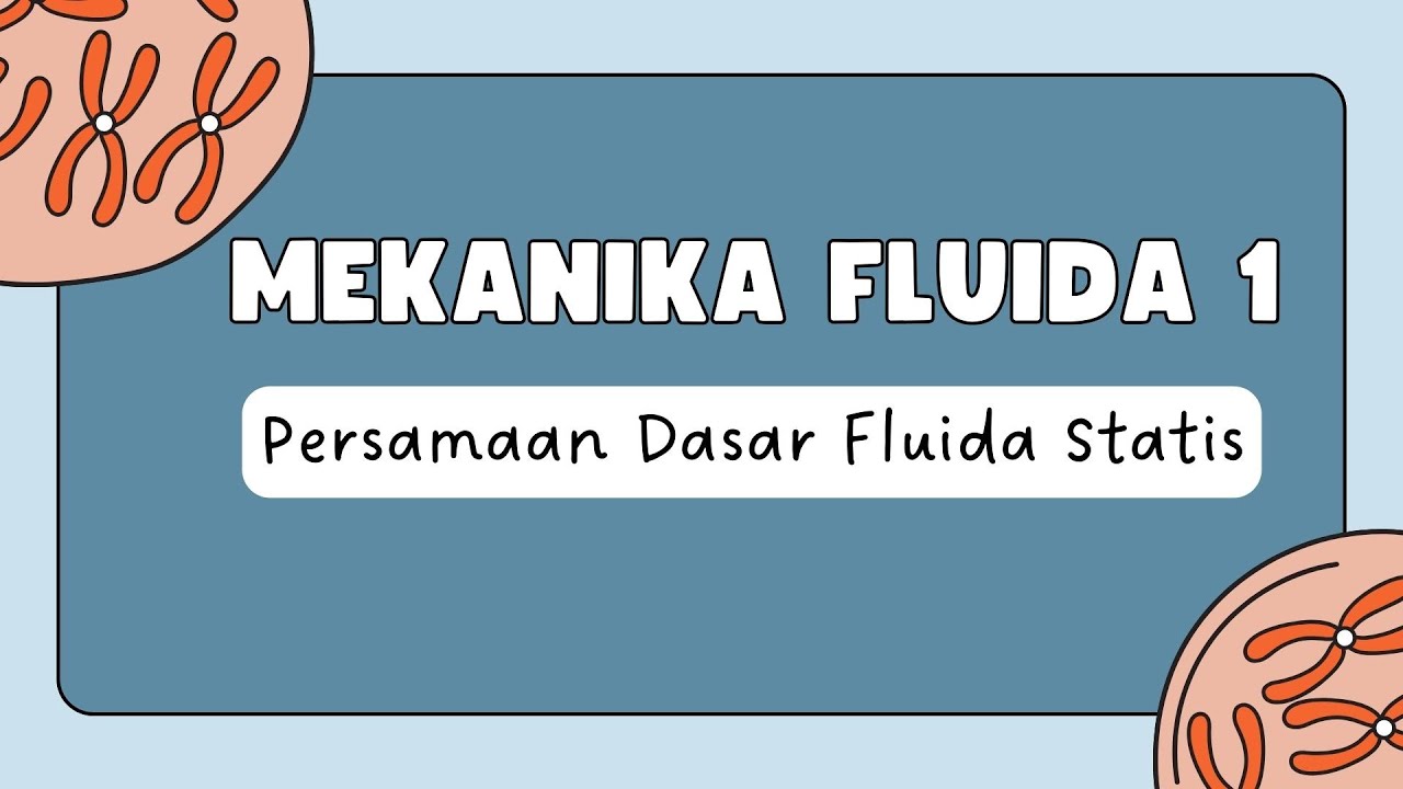 3.1 Persamaan Dasar Fluida Statis - YouTube