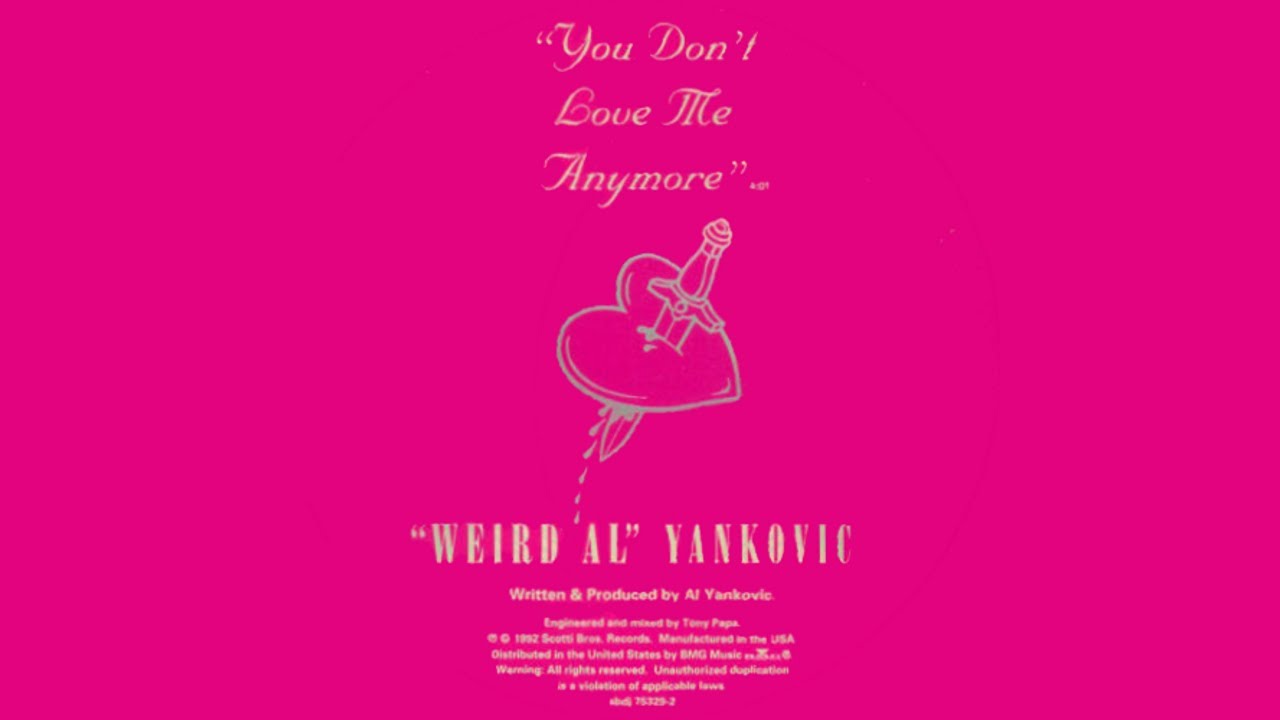 "Weird Al" Yankovic - You Don't Love Me Anymore [Promo-CD Single Audio ...