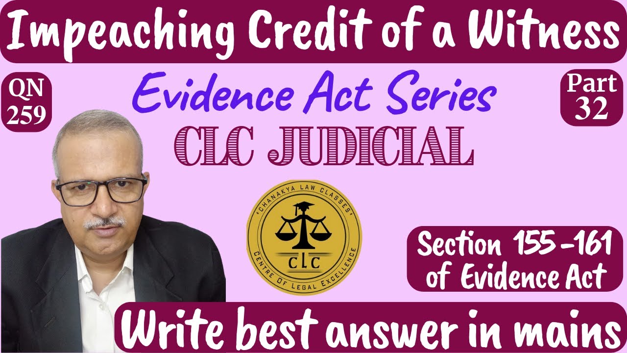 Impeaching Credit of a Witness | Corroboration | Refreshing memory ...