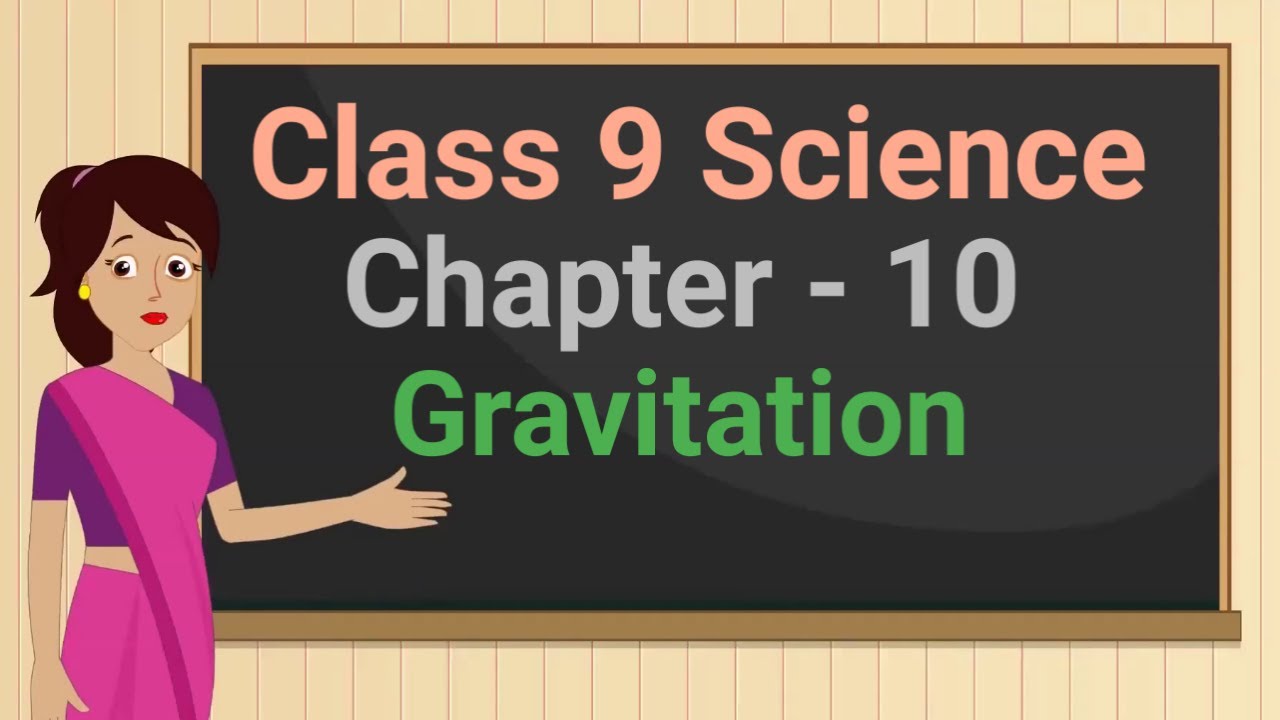 Class 9 Science Chapter 10 'Gravitation' (10.2) Free Fall cbse ncert ...