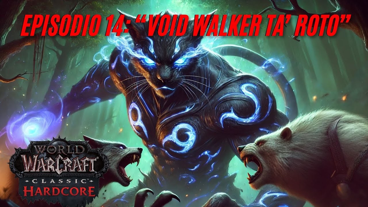 Episodio 14: "Voidwalker ta' roto 😍" // World of Warcraft Classic // Hardcore//SSF// Español ...