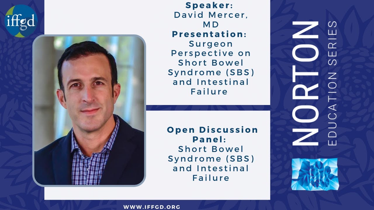 Dr David Mercer 2021 NES Surgeon Perspective on SBS & Intestinal ...