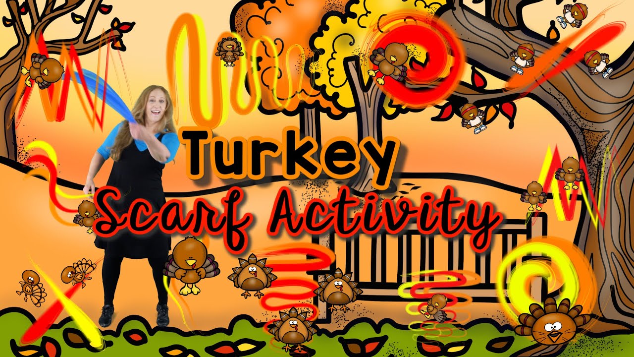 Turkey Scarf Activity🦃 Thanksgiving Scarf Dance🦃 Turkey Scarf Movement ...