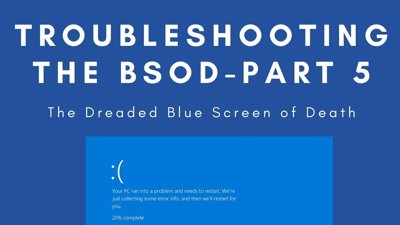 How To Fix The Dreaded Windows Blue Screen of Death (BSOD)! Part 5 ...