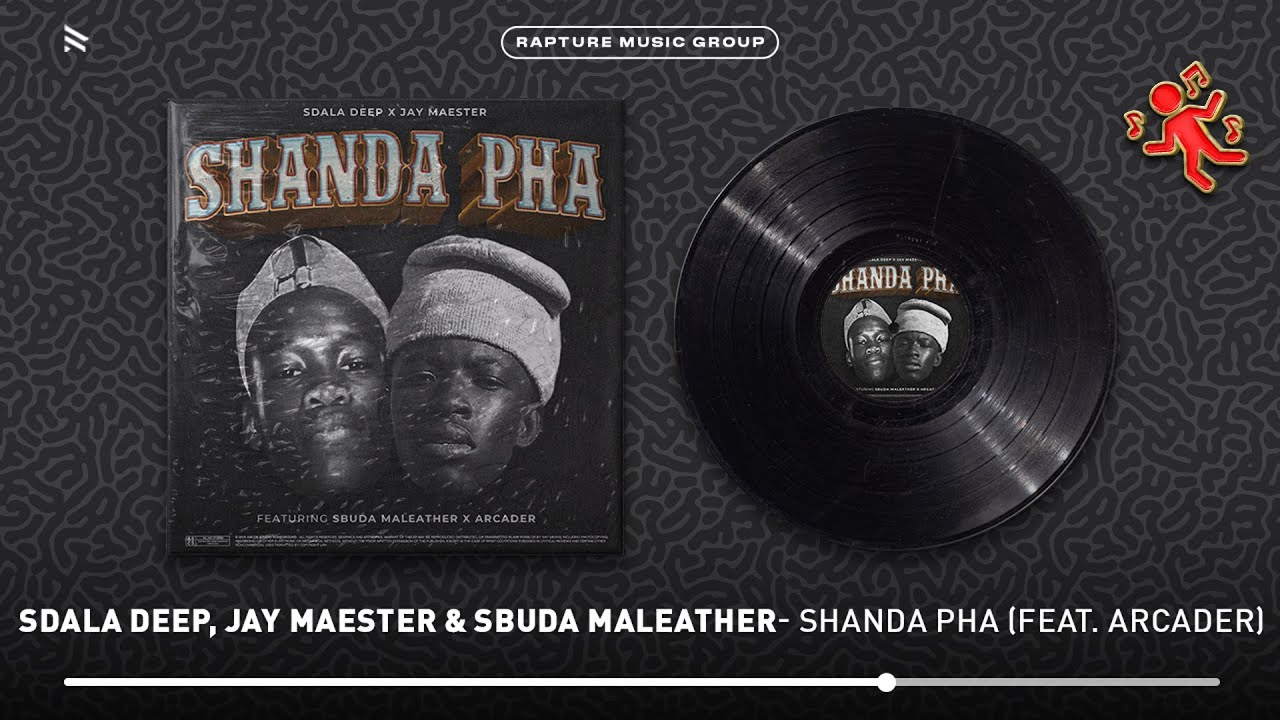 Sdala Deep, Jay Maester & Sbuda Maleather - Shanda Pha (feat. Arcader) [Official Audio] - YouTube