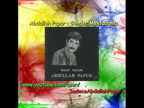 Abdullah Papur - Gönder Mektubumu
