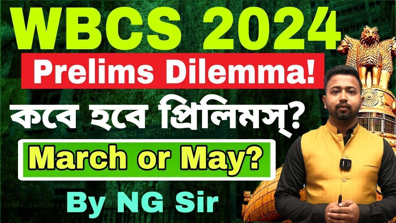 WBCS 2024 Exam Date Confusion | March 2026 নাকি May? | Full Analysis ...