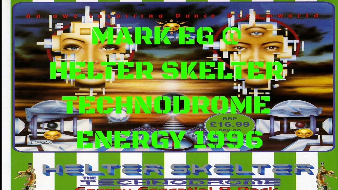 MARK EG @ HELTER SKELTER TECHNODROME - ENERGY 1996 - YouTube