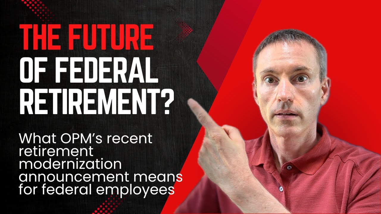 OPM's Retirement Overhaul: A Glimpse Into the Future? - YouTube