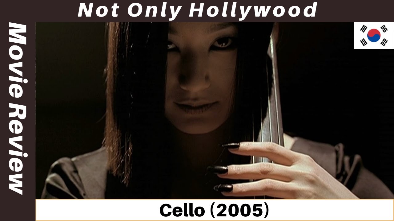 Cello (2005) | Movie Review | South Korea | - YouTube