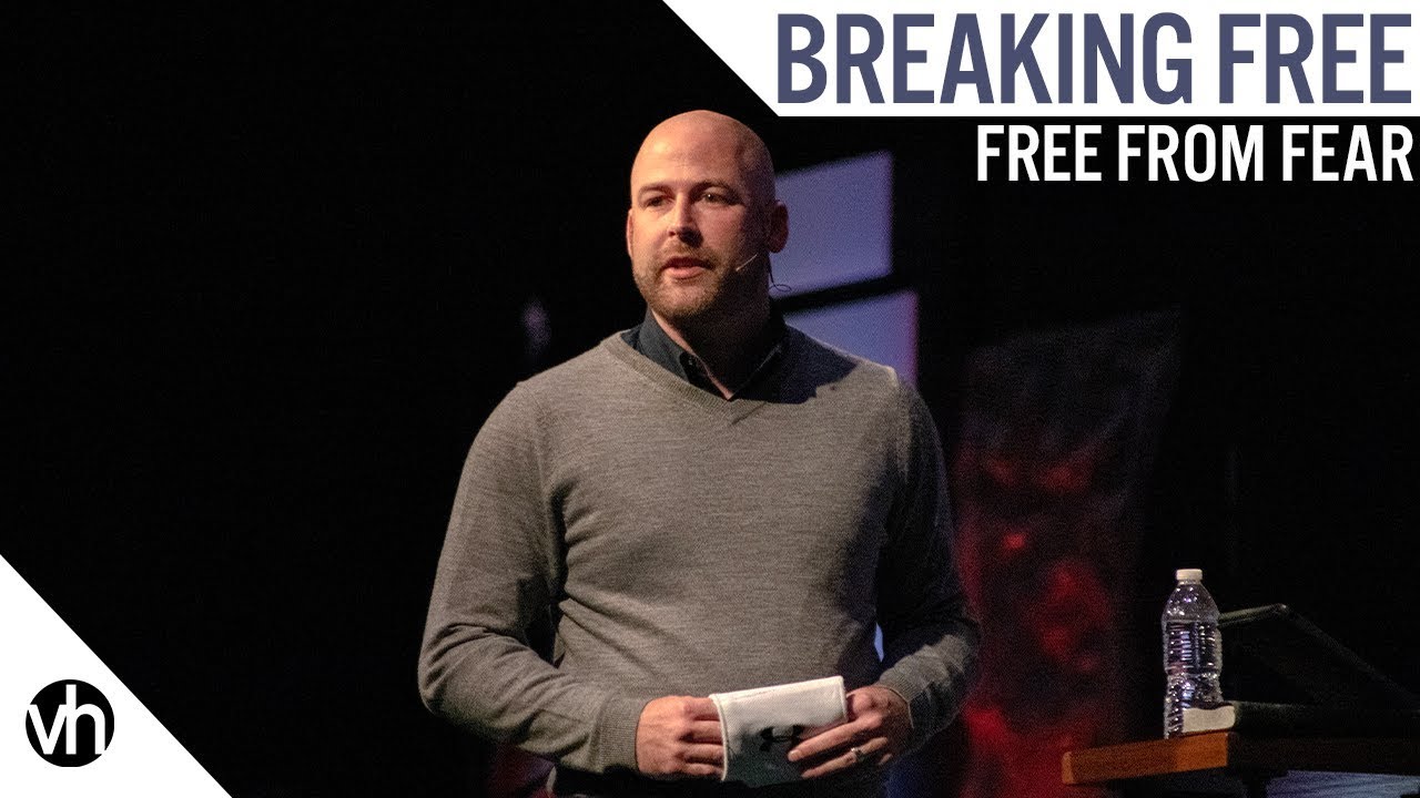 Free From Fear | Breaking Free | Pastor Aaron Begley - YouTube
